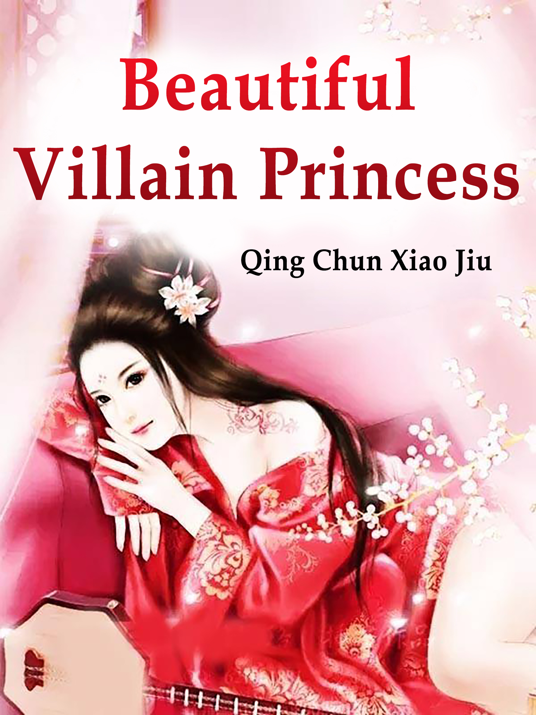 Beautiful Villain Princess Novel Full Story Book Babelnovel